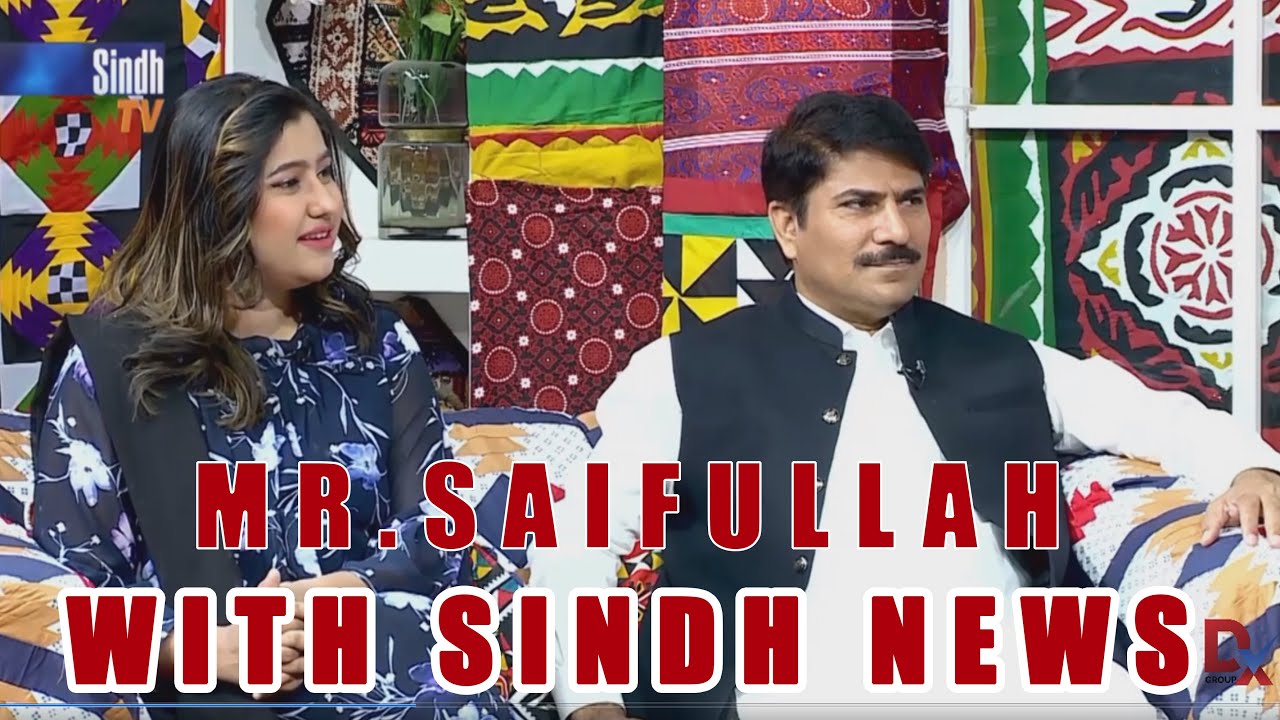 Mr. Saifullah CEO Of Dx Group WIth Sindh TV News | Salaam Estate - YouTube