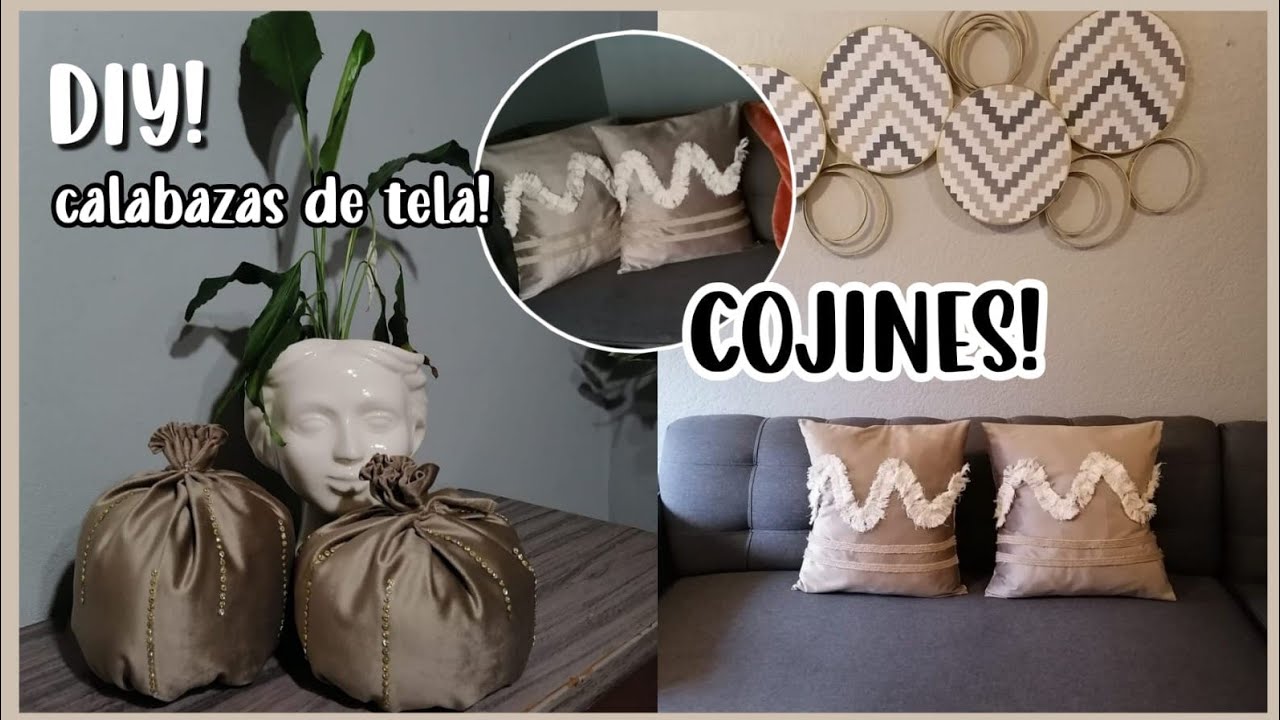 HERMOSOS COJINES | DIY | CALABAZAS DE TELA SÚPER FÁCILES | #cojinesboho ...