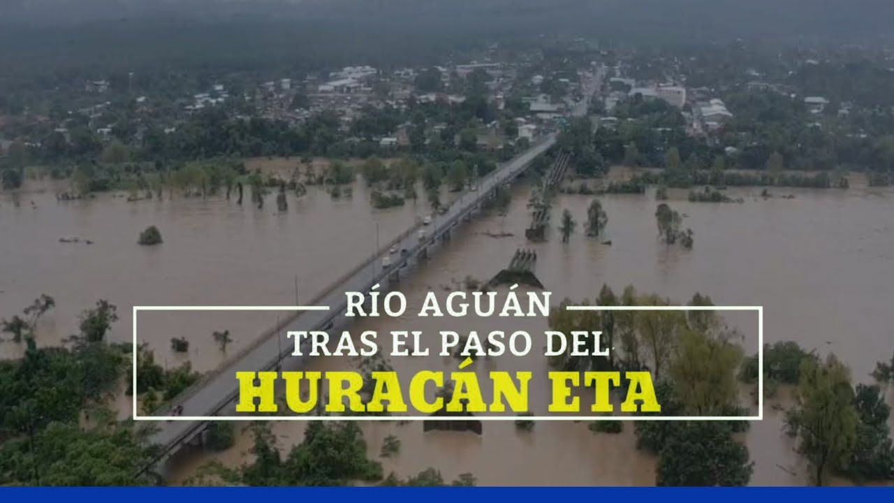 El río Aguán de Sabá tras el paso del huracán ETA - YouTube