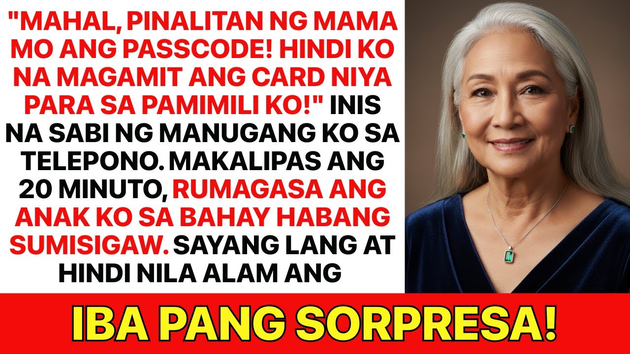 Mahal, binago ni Mama ang passcode! Di ko magamit ang card niya ...