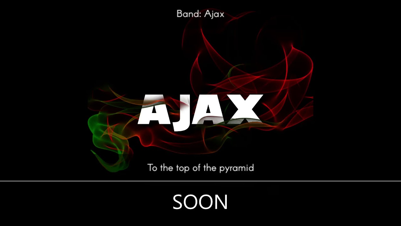 AJAX BAND *SOON* - YouTube
