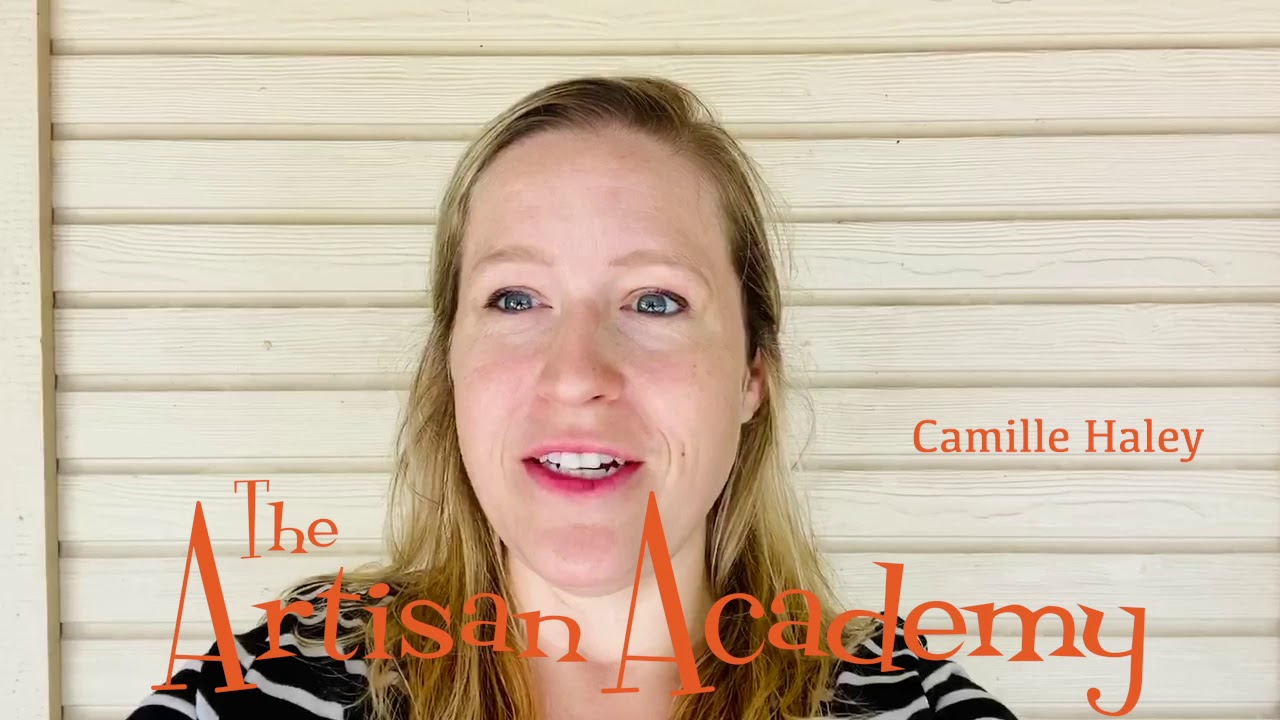 Artisan Academy - Camille Haley - YouTube