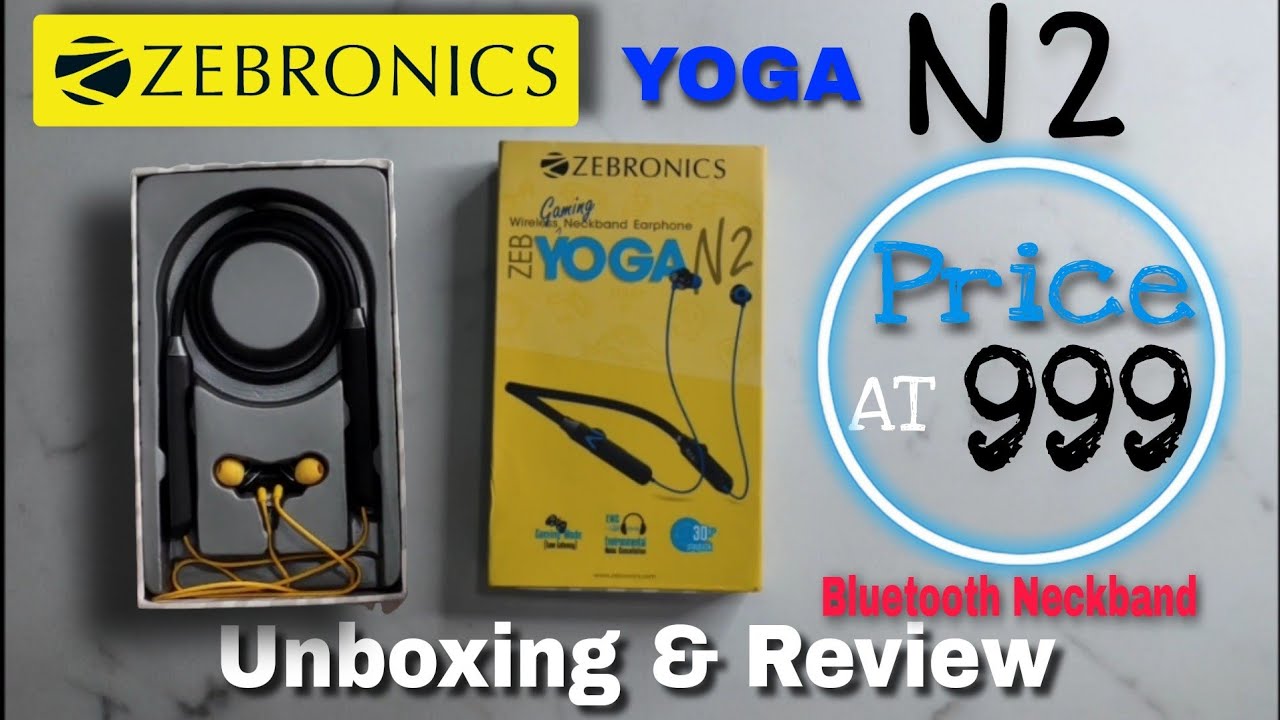 Zebronics Yoga N2 RGB 🔥🔥 Best Bluetooth Wireless Neckband 👍 | Unboxing ...