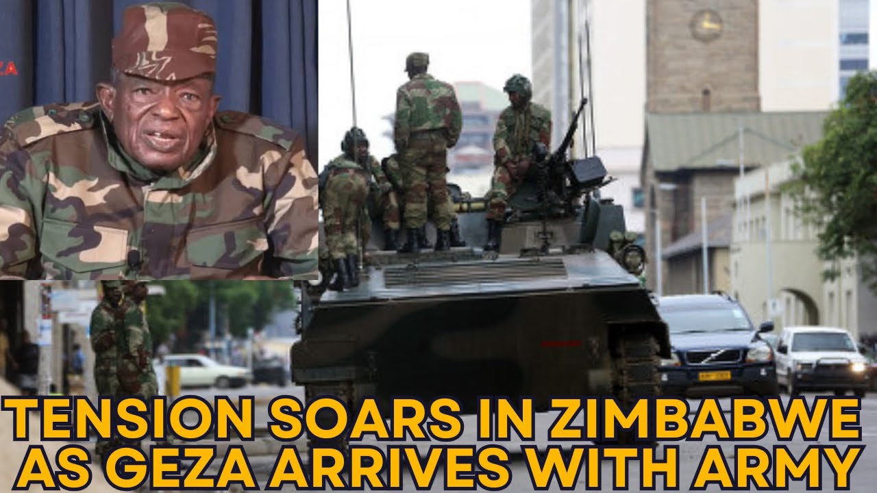 BREAKING: Tension Soars in Zimbabwe as Geza Arrives with Army, Heading ...