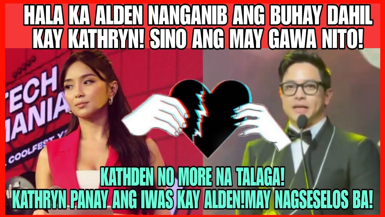 ALDEN RICHARDS PINAGBANTAAN DAHIL KAY KATHRYN BERNARDO HALA KA! SINO ANG MAY GAWA ALAMIN! - YouTube