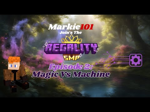 RegalitySMP Episode 2: Magic vs Machine - YouTube