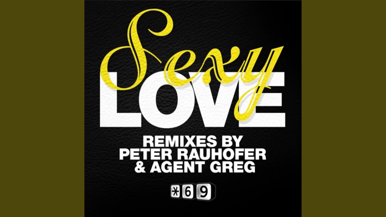 Sexy Love (Peter Rauhofer Remix) - YouTube