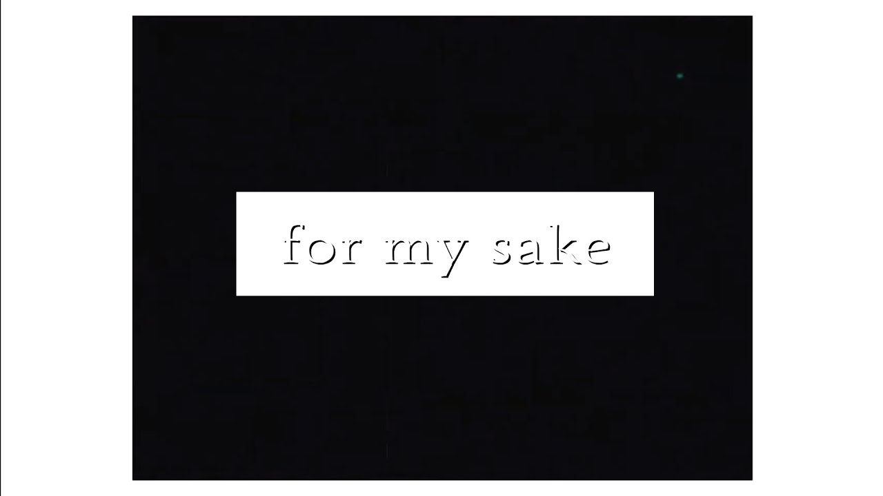 for my sake - YouTube