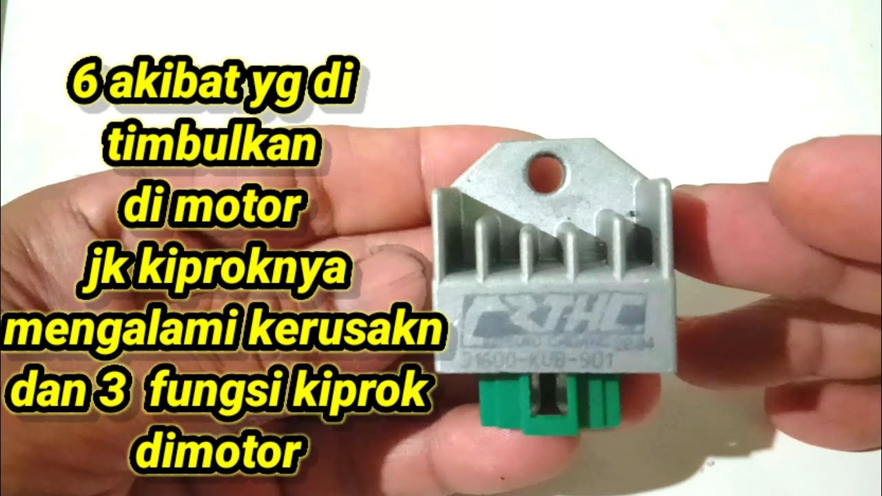 6 akibat pada motor apabila kiproknya rusak dan 3 fungsi kiprok - YouTube