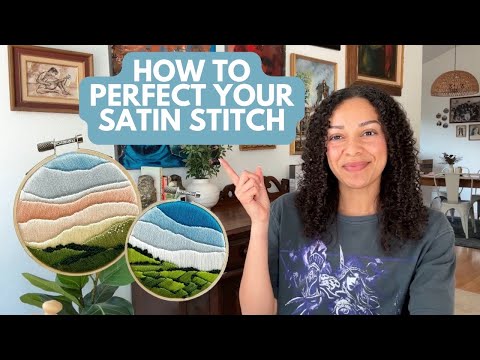 How To Perfect Your Satin Stitch