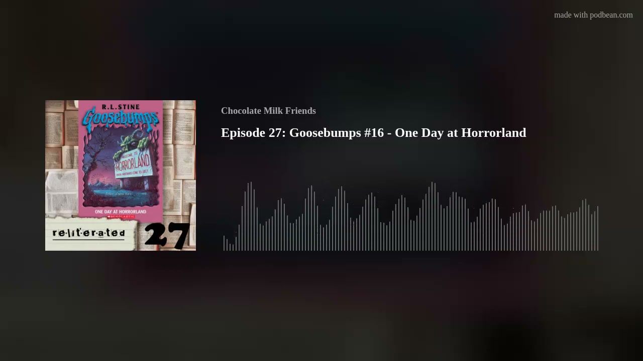 Episode 27: Goosebumps #16 - One Day at Horrorland - YouTube