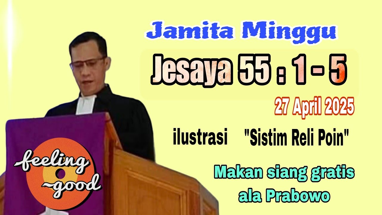 Jamita Minggu 27 April 2025 : Jesaya 55:1-5 // Minggu Quasimodogeniti ...
