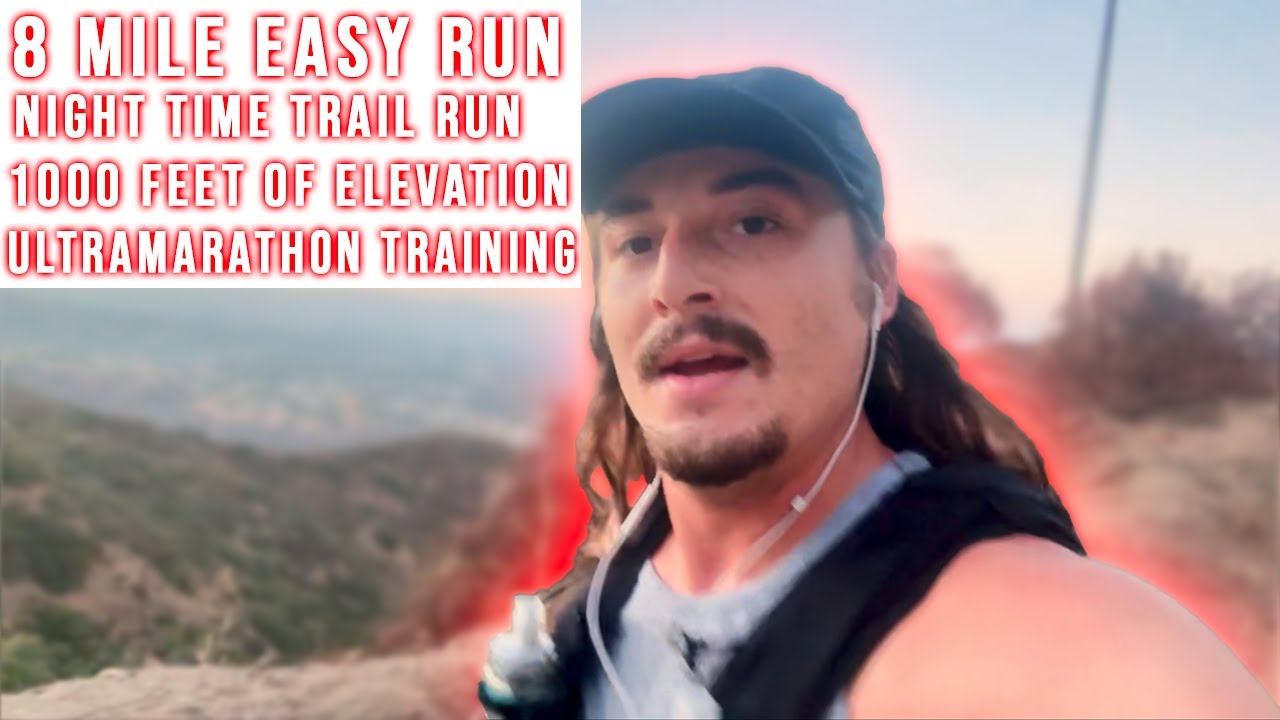 8 Mile Easy Night Run on Dirt Road Mulholland | Ultramarathon Training ...