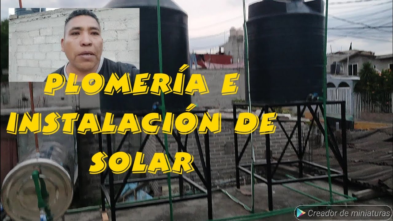 instalación de calentador solar, tinacos y ramaleo de regadera ...