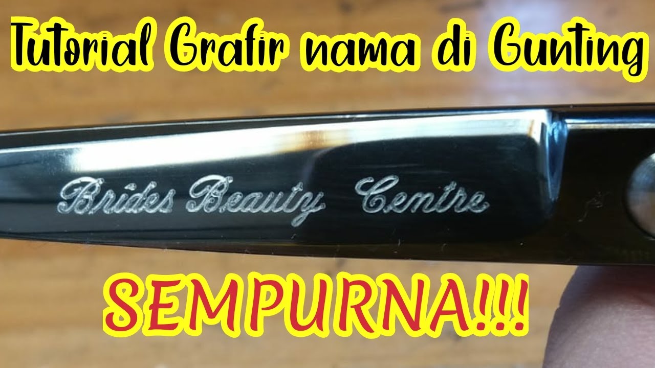 TUTORIAL GRAFIR/ UKIR/ CETAK NAMA DI GUNTING - YouTube