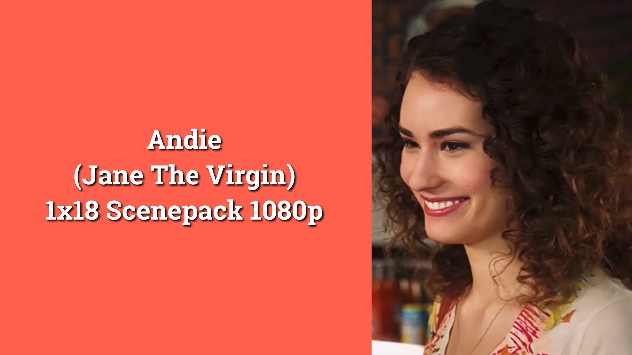 Andie Jane The Virgin scenepack // 1x18 - YouTube