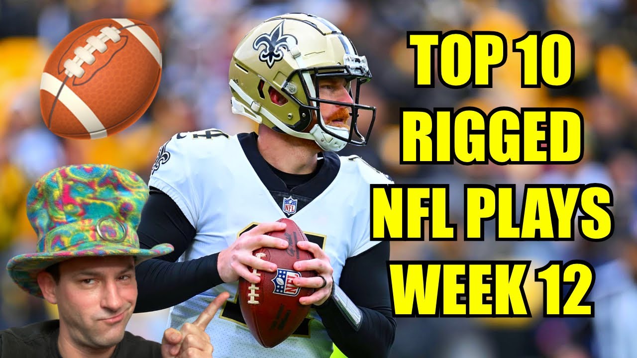 Top 10 Most Rigged NFL Plays (Week 12) - YouTube