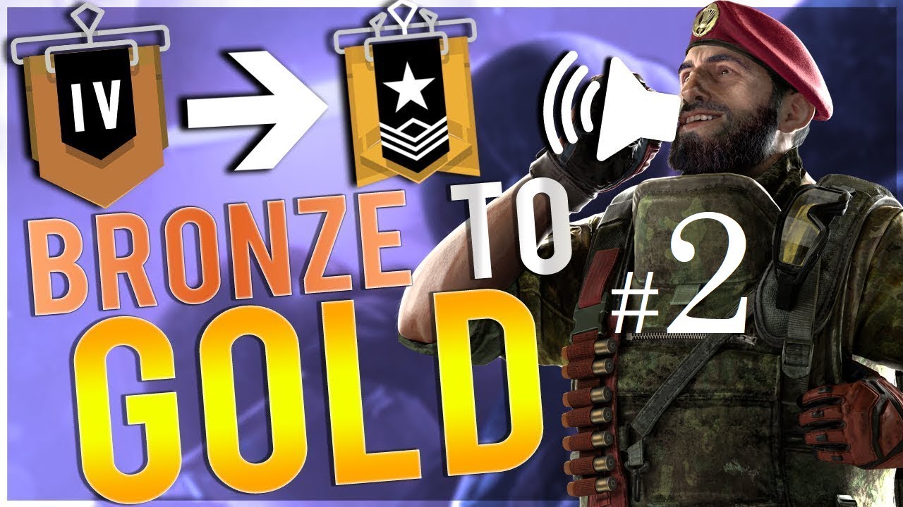 Rainbow Six: Siege: #2 Bronze to Gold - YouTube