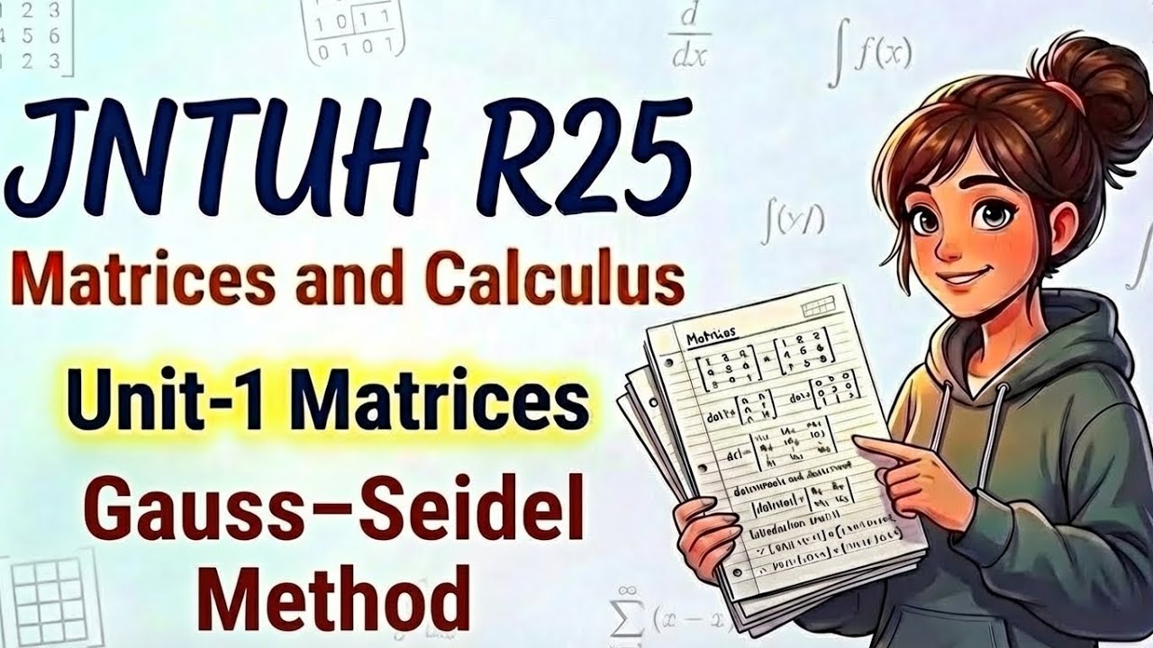Matrices Unit-1: Gauss Seidel Method JNTUH R25 - YouTube