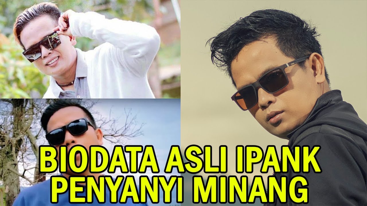 BIODATA ASLI IPANK PENYANYI MINANG - YouTube