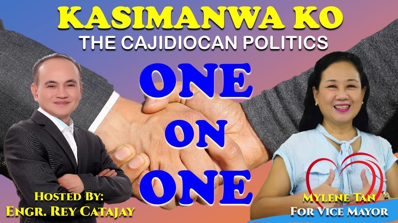 KASIMANWA KO (The Cajidiocan Politics) / MYLENE TAN For Vice Mayor ...