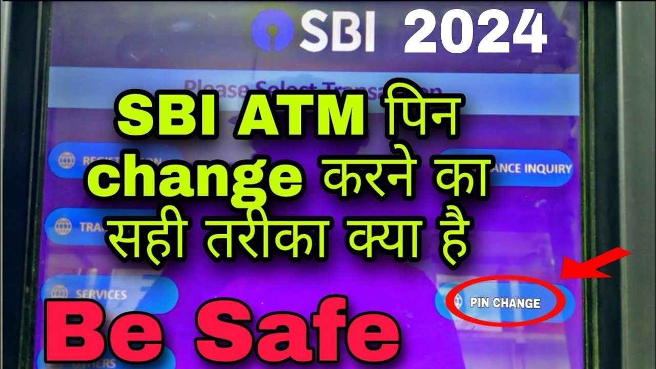Sbi ATM Pin Kaise Change Kare How To Change Sbi ATM Pin Atm Pin sbi-atm-pin-kaise-change-kare-how-to-change-sbi-atm-pin-atm-pin