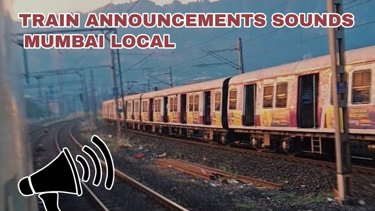 Train Announcements sounds part 16 || Mumbai local train Announcements ...