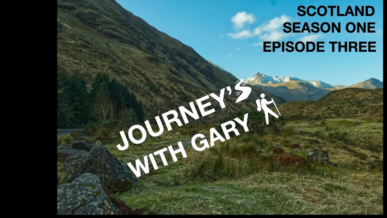 Journeys with Gary Scotland Season one Episode Three #photography, # ...