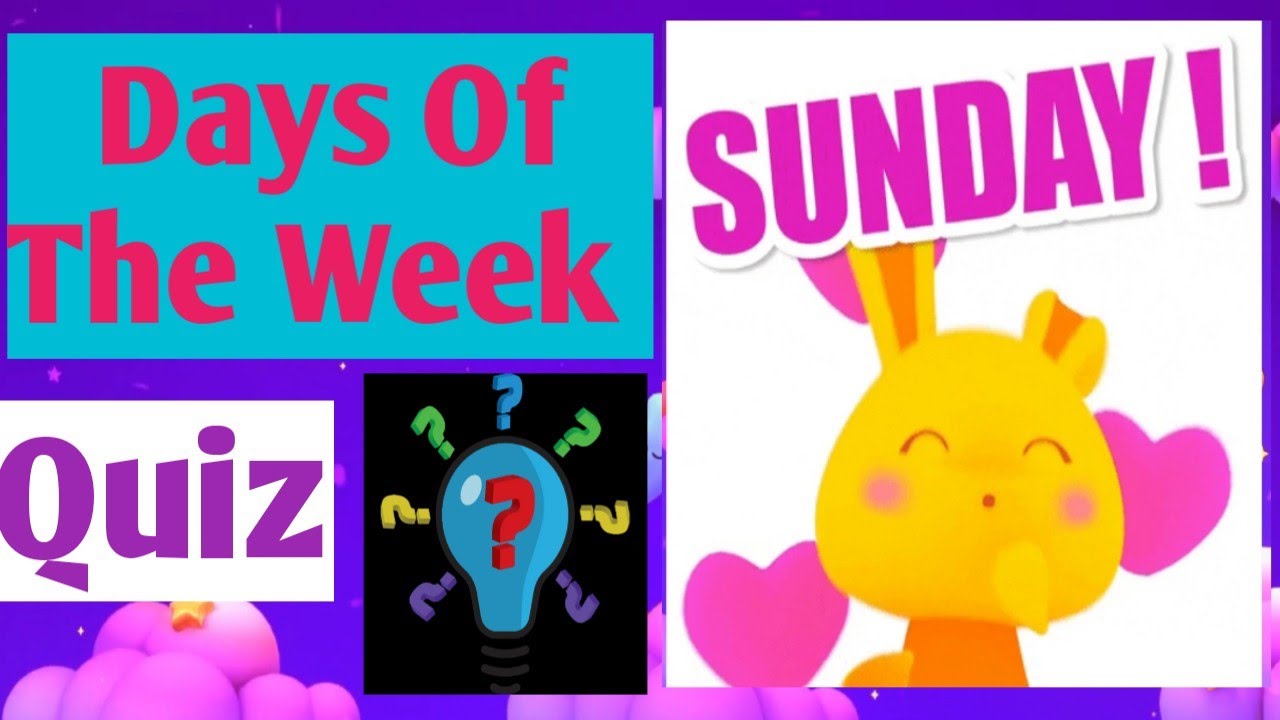 Days Of The Week | Quiz On Days Of The Week | Twintalestv - YouTube