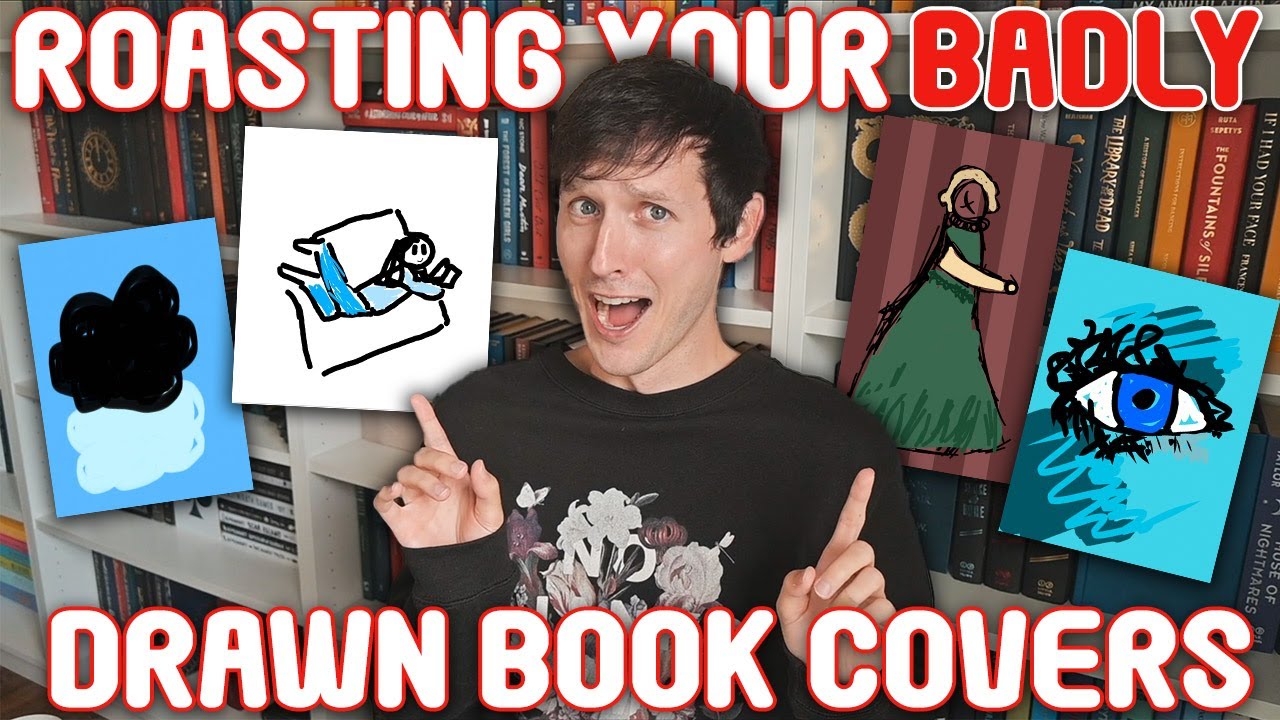 ROASTING YOUR BADLY DRAWN BOOK COVERS - YouTube