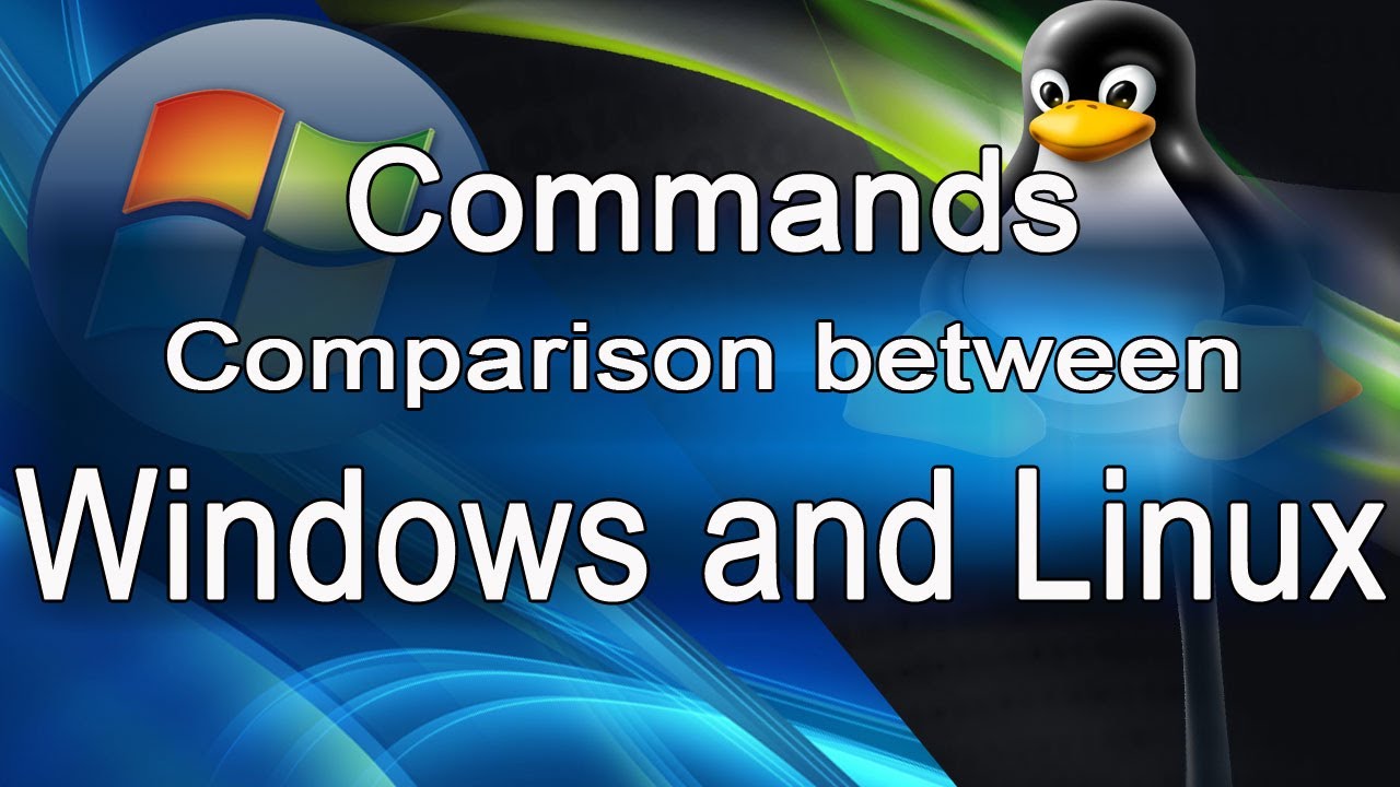 Basic Commands comparison between Windows and Linux - YouTube