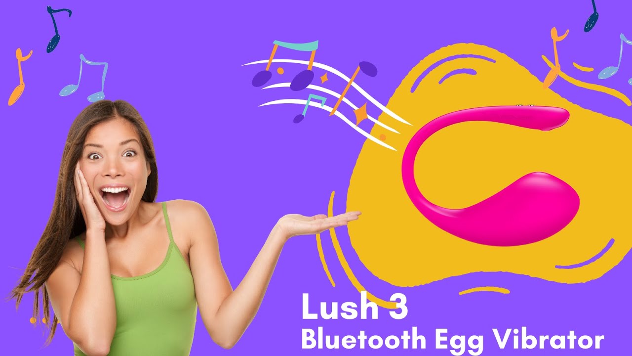 DISCOVER THE FUTURE OF PLEASURE: LUSH 3 BLUETOOTH EGG VIBRATOR UNBOXING ...