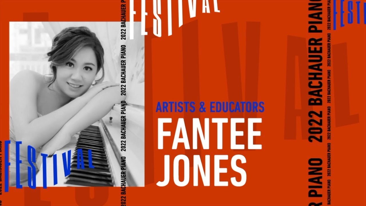 Fantee Jones - 2022 Bachauer Festival Performance - YouTube