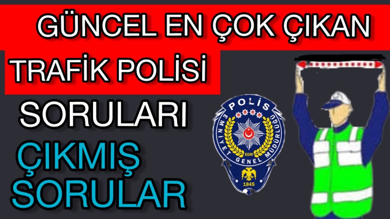 EHLİYET SINAVI TRAFİK POLİSİ SORULARINI ÇÖZÜYORUZ / TRAFİK DERSİ ...