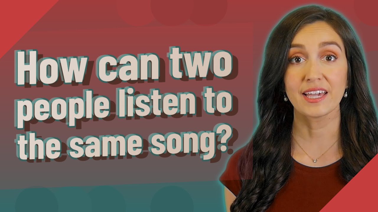 How can two people listen to the same song? - YouTube