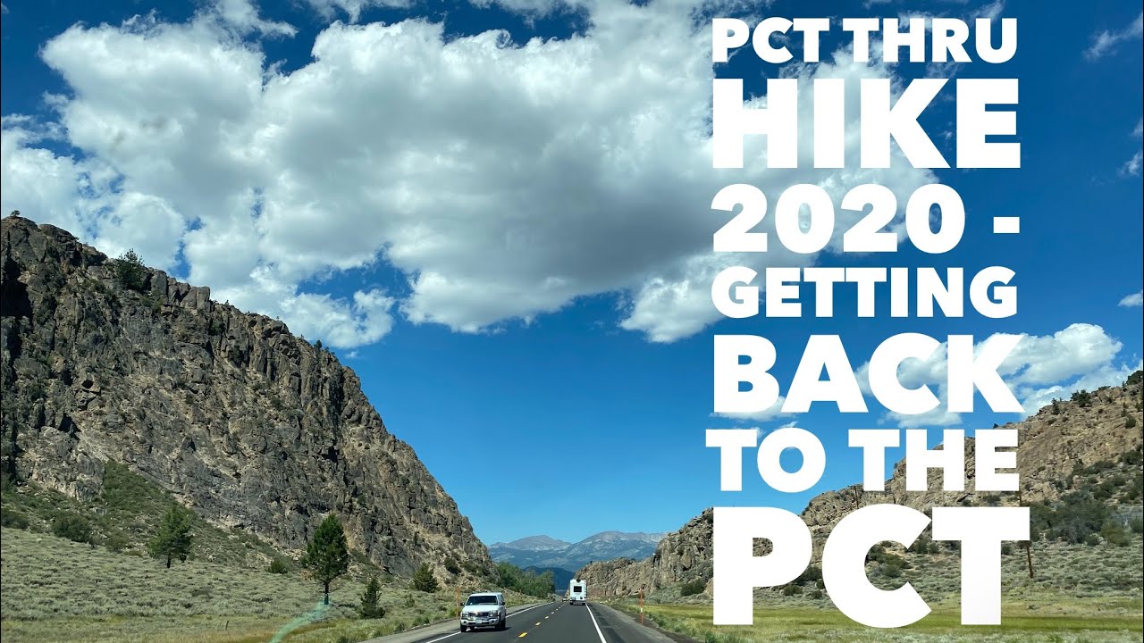 PCT THRU HIKE 2020 | Getting Back To The Trail - YouTube