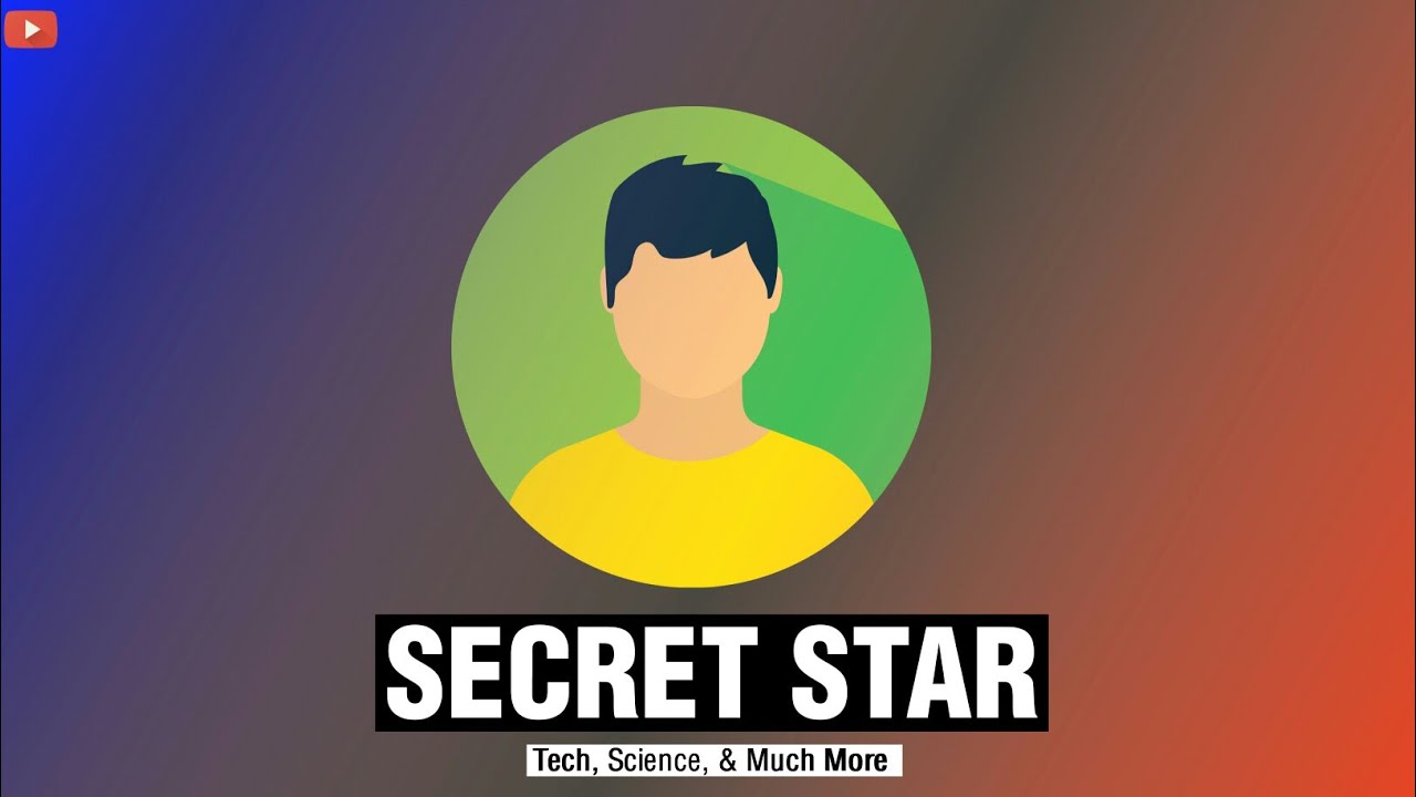 Secret Star YT | Introduction of Secret Star YT | All about Secret Star ...