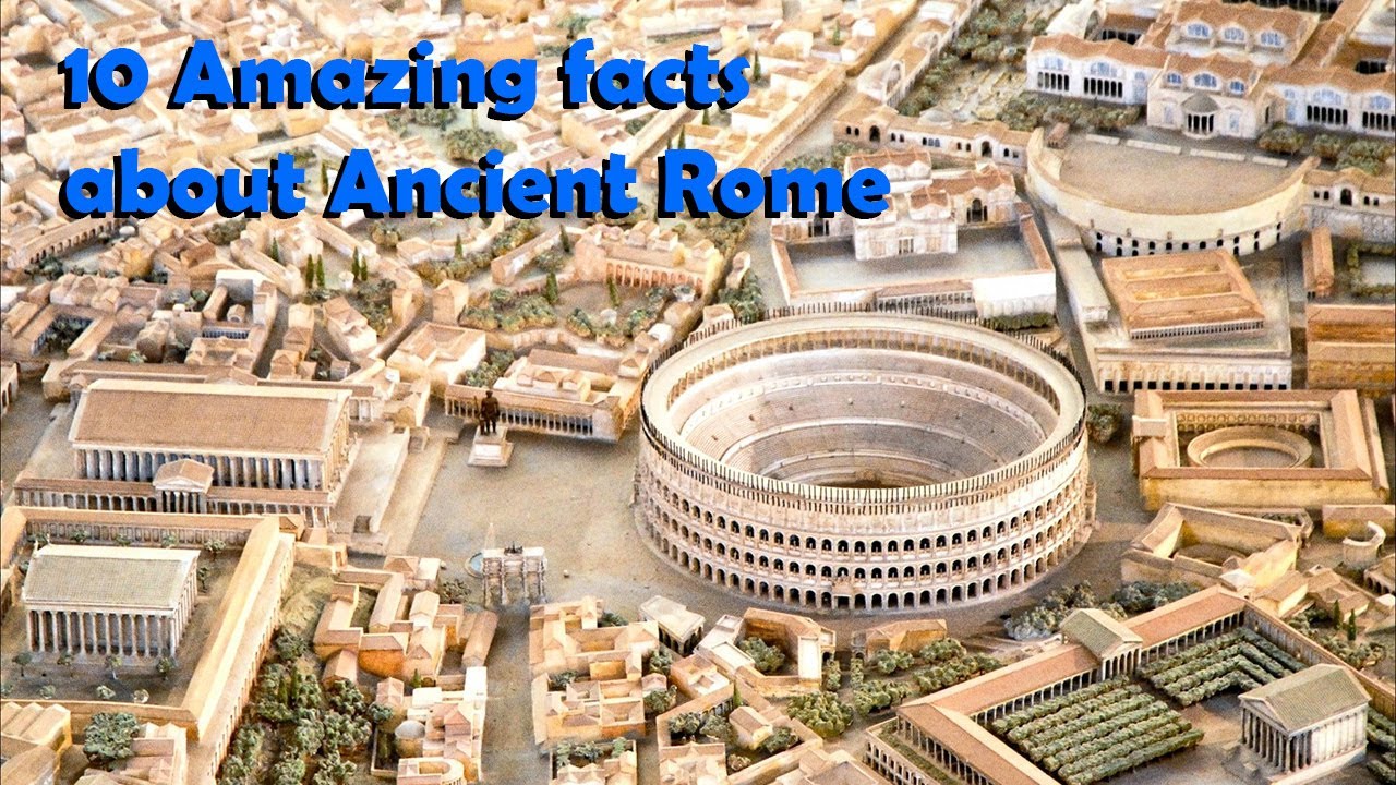 10 Amazing facts about Ancient Rome ⚔️ - YouTube