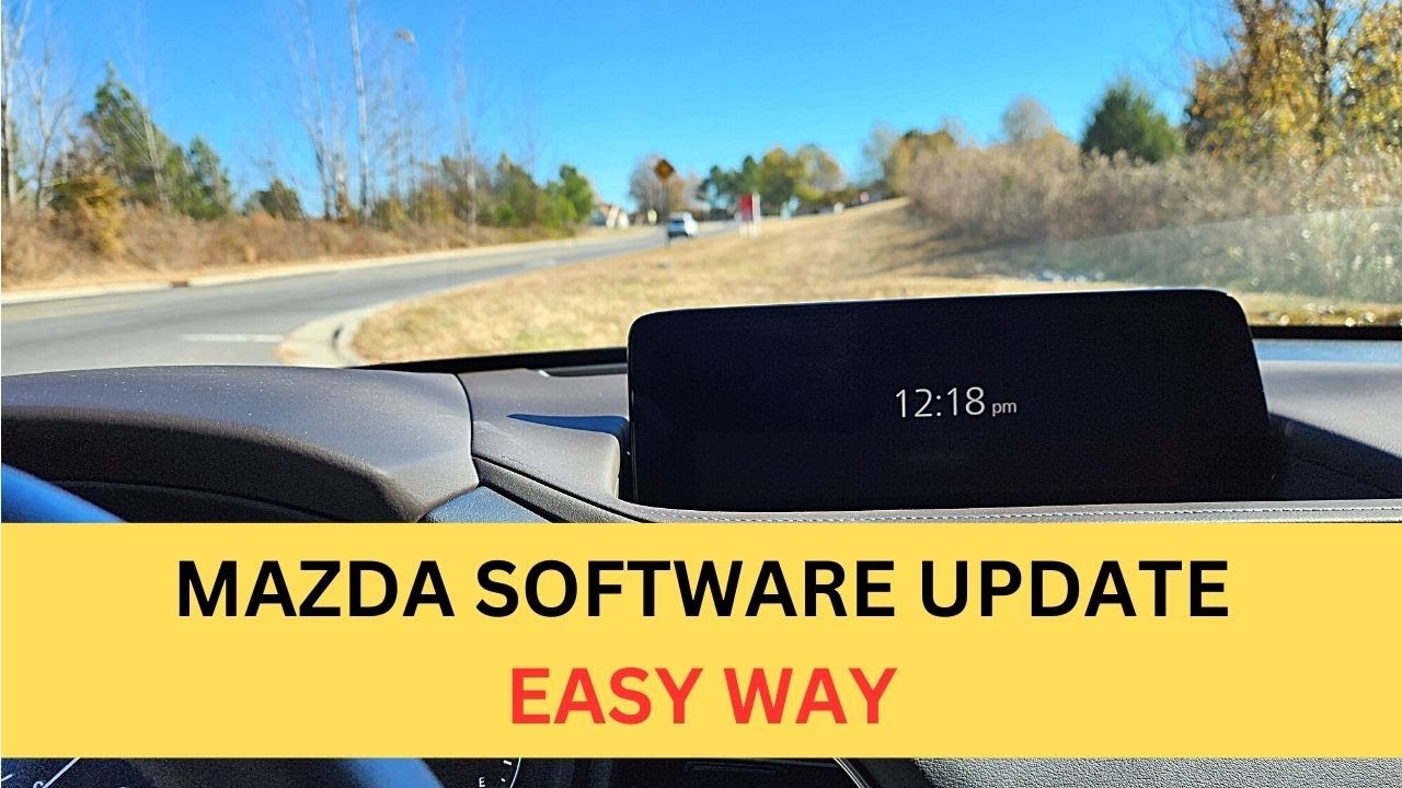 How To Update The Software in 2024 Mazda and How To Find The Update Version - YouTube