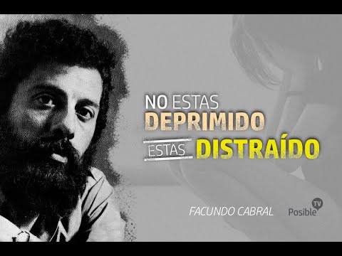 NO ESTAS DEPRIMIDO : ESTAS DISTRAIDO : Facundo Cabral ..... Te lo Explica en 3 minutos. - YouTube