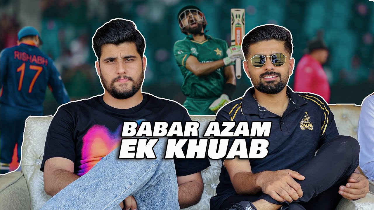 The Day I Met Babar Azam - Ek Khuab | Asim Kamal - YouTube