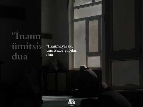 Duanın Kabul Olmama Şartı @hayalhanem
