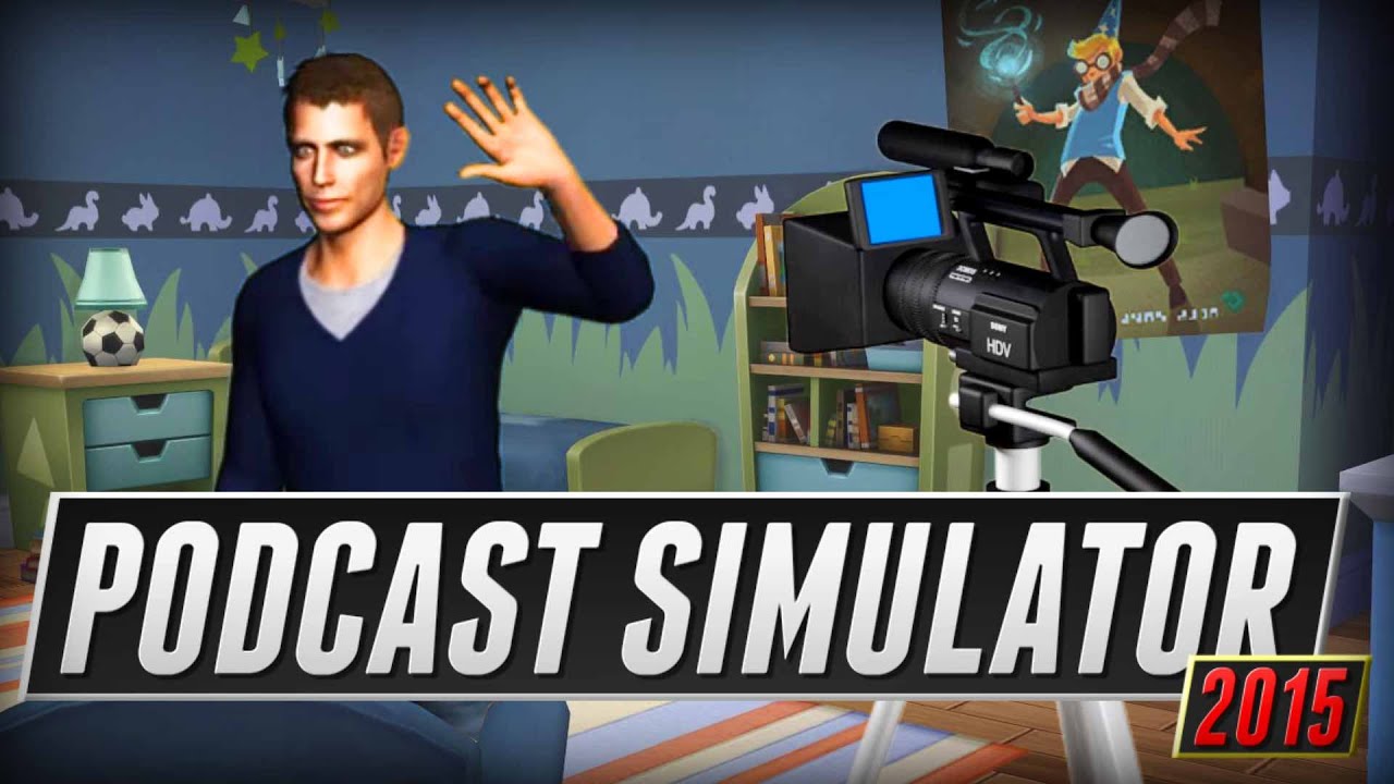 Podcast Simulator 2015 - YouTube
