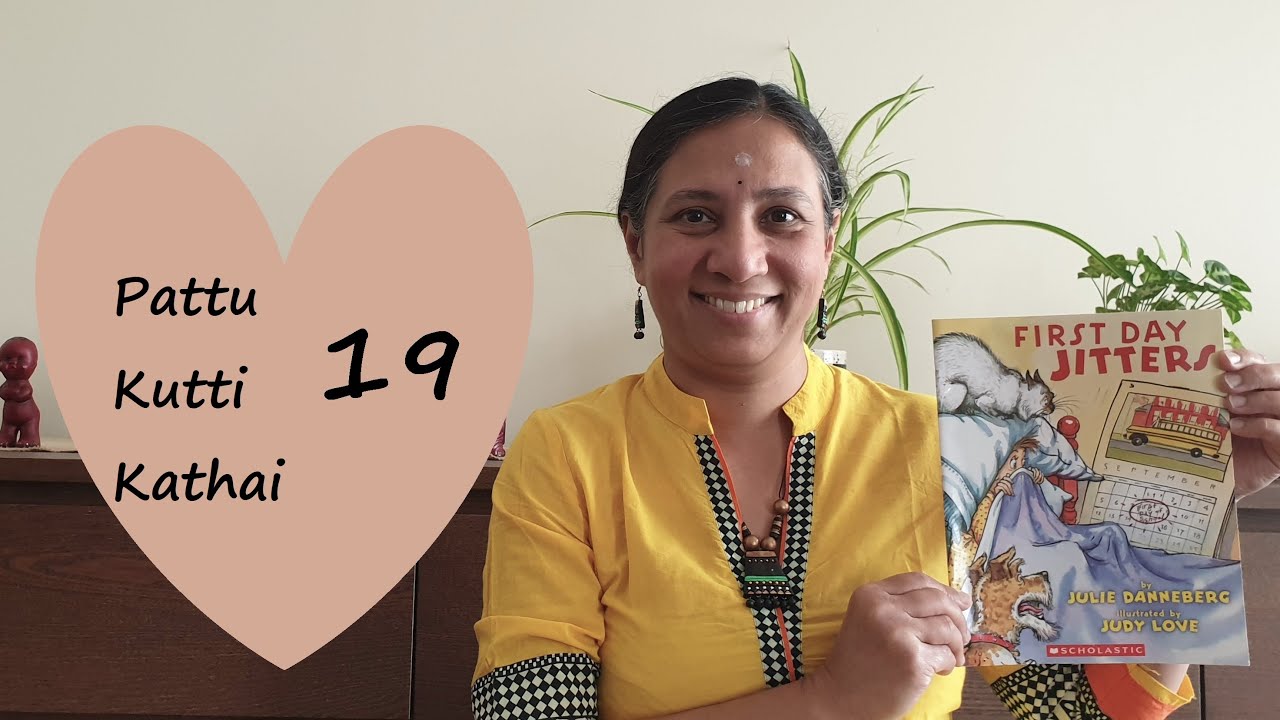 First Day Jitters | Pattu Kutti Kathai 19| Tamil-English Stories for ...