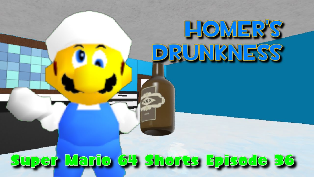 Super Mario 64 Shorts Episode 36: Homer's Drunkenness - YouTube