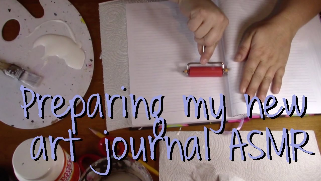 ASMR Preparing my art journal for use - no talking. - YouTube
