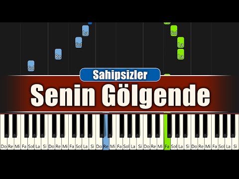 Senin Gölgende (Sahipsizler) - Piyano