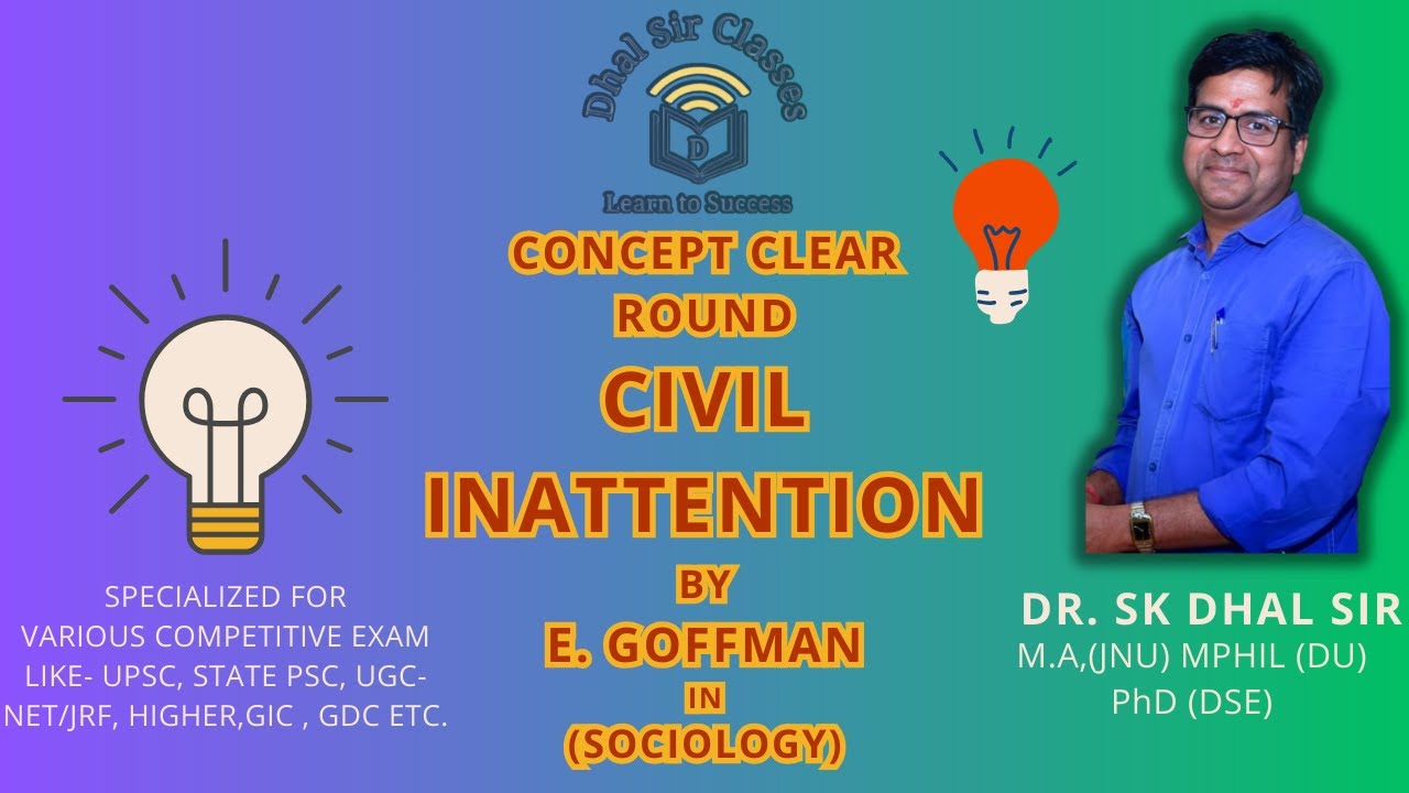 Civil inattention | E. Goffman | DR. SK DHAL SIR | #sociology #ugcnet # ...
