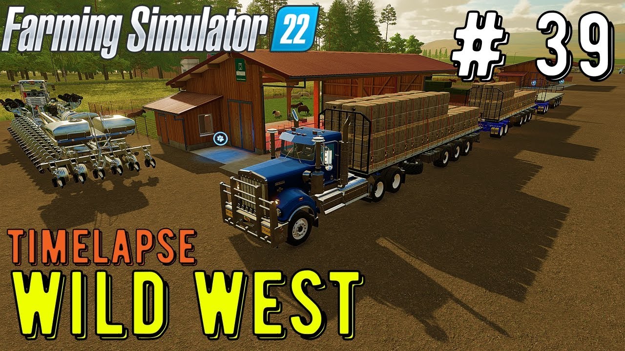 farming Simulator 22 fs22 timelapse Ep #39 Wild West Map fs22 Mods ...