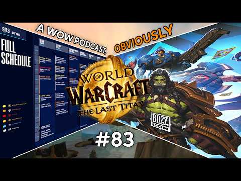 What The BlizzCon Schedule Tells Us About Last Titan & Classic+... A WoW Podcast, Obviously #83